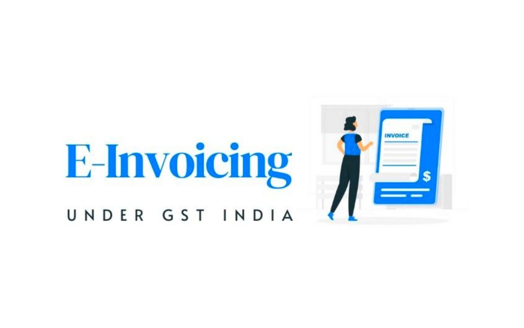E-Invoicing Under GST India - AeonX Digital E-Invoicing Under GST India - AeonX Digital