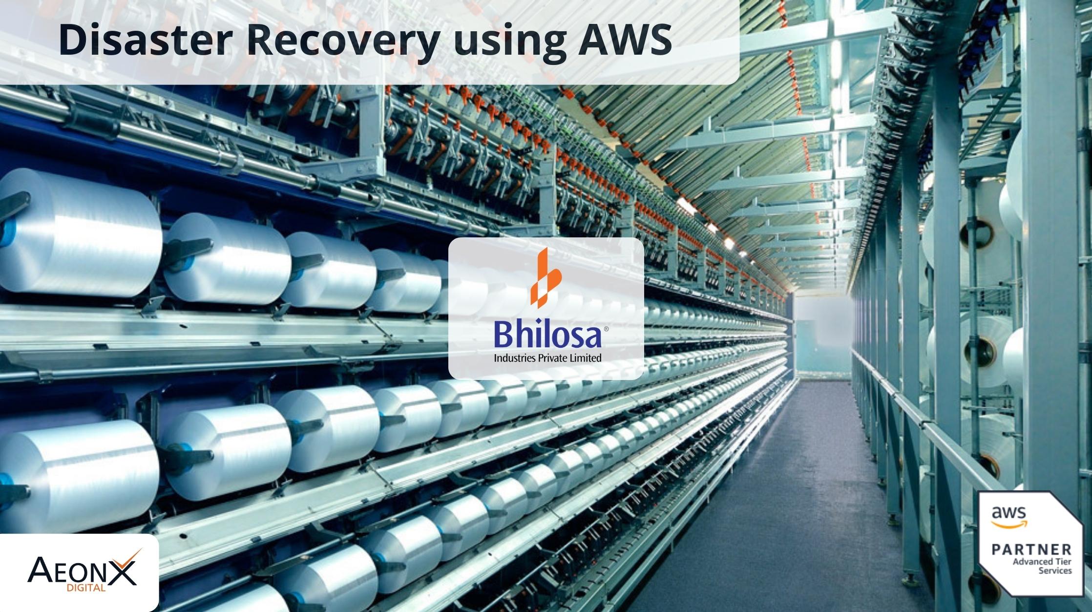 Disaster Recovery for Bhilosa Industry Using AWS. - AeonX Digital Disaster Recovery for Bhilosa Industry Using AWS. - AeonX Digital